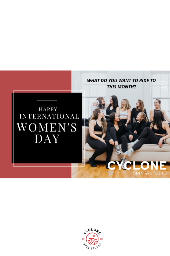 Happy International Women's Day! & March Reminders – Cyclone Spin Studio