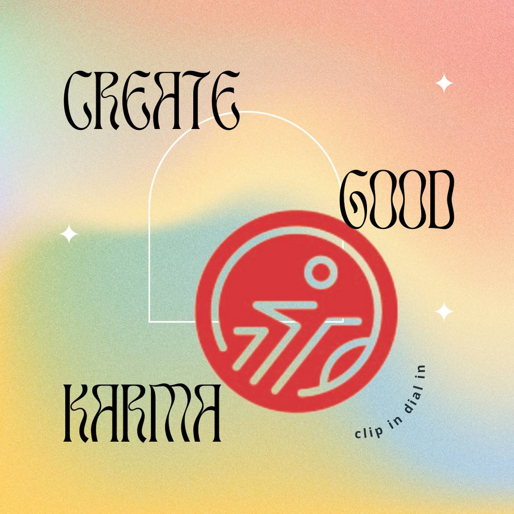 Create Good Karma – Cyclone Spin Studio